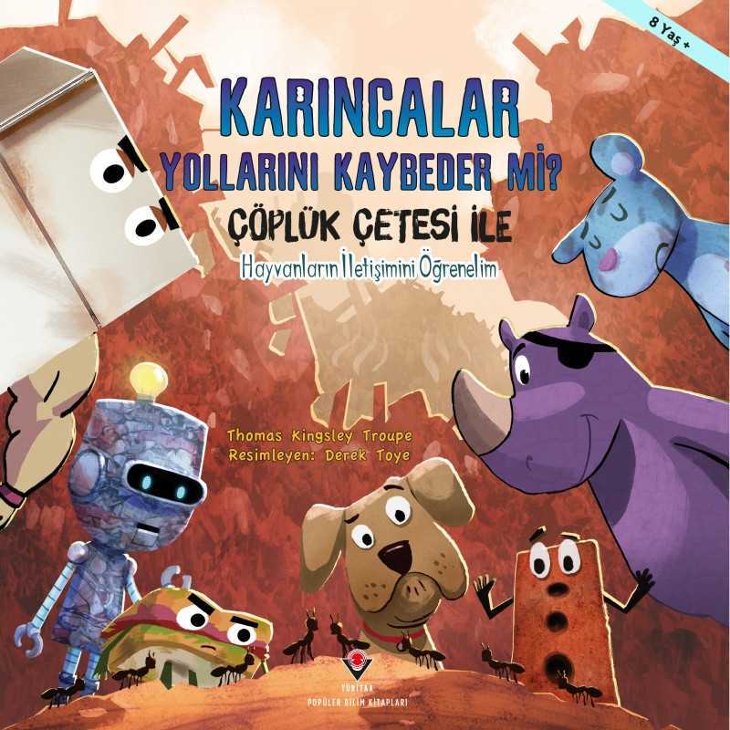 Karıncalar Yollarını Kaybeder mi? - Çöplük Çetesi ile Hayvanların ...